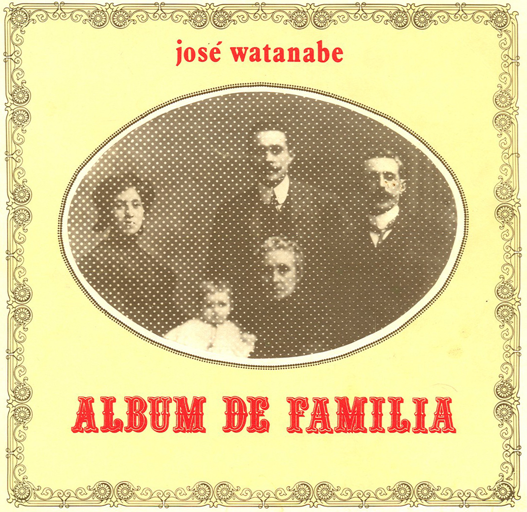 José Watanabe: Álbum de Familia (1971) - Lo gris contra lo gris
